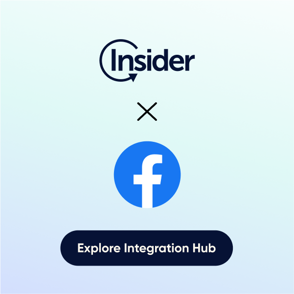 Insider & Facebook Ads Integration: Extend Your Tech Stack